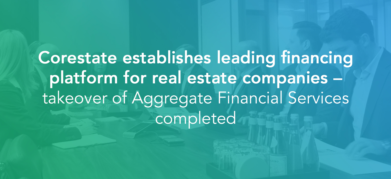 Corestate establishes leading financing platform for real estate ...